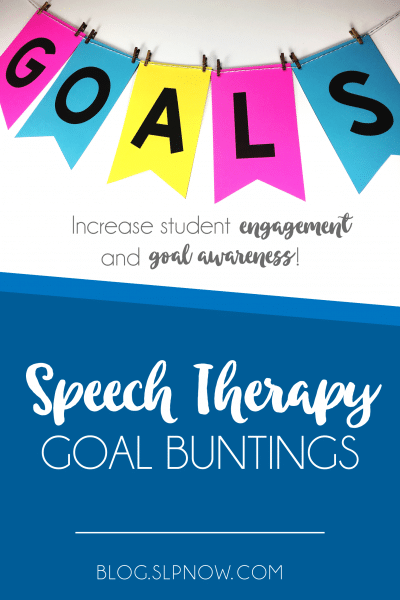 Speech & Language Goal Buntings | SLP Now®