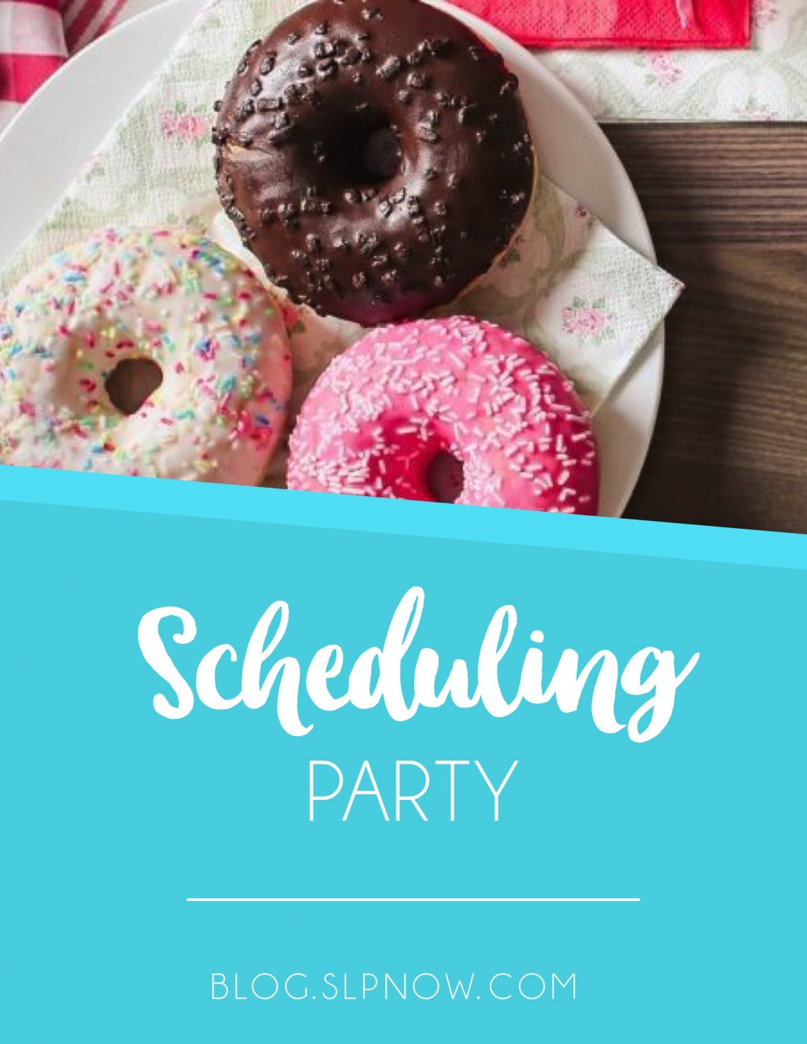 Scheduling Party Freebie | SLP Now®