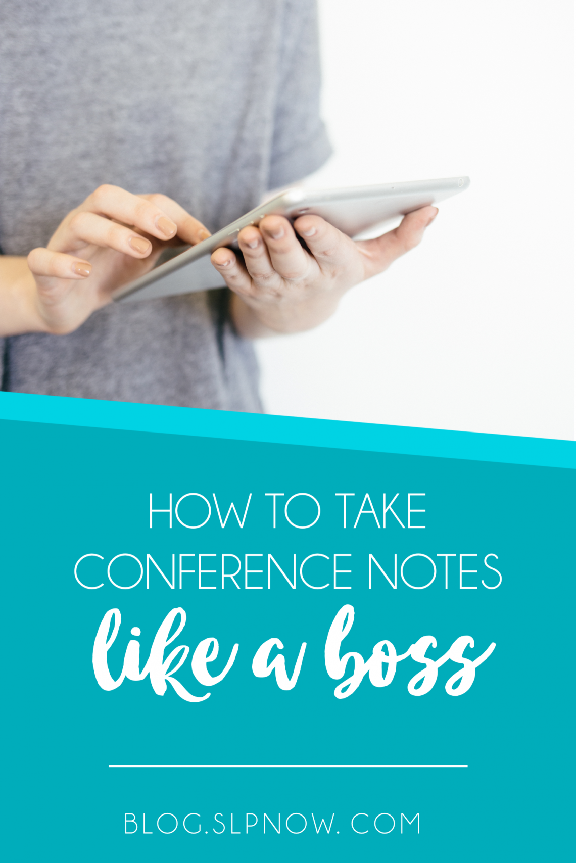 How to Take Conference Notes Like a Boss SLP | SLP Now®