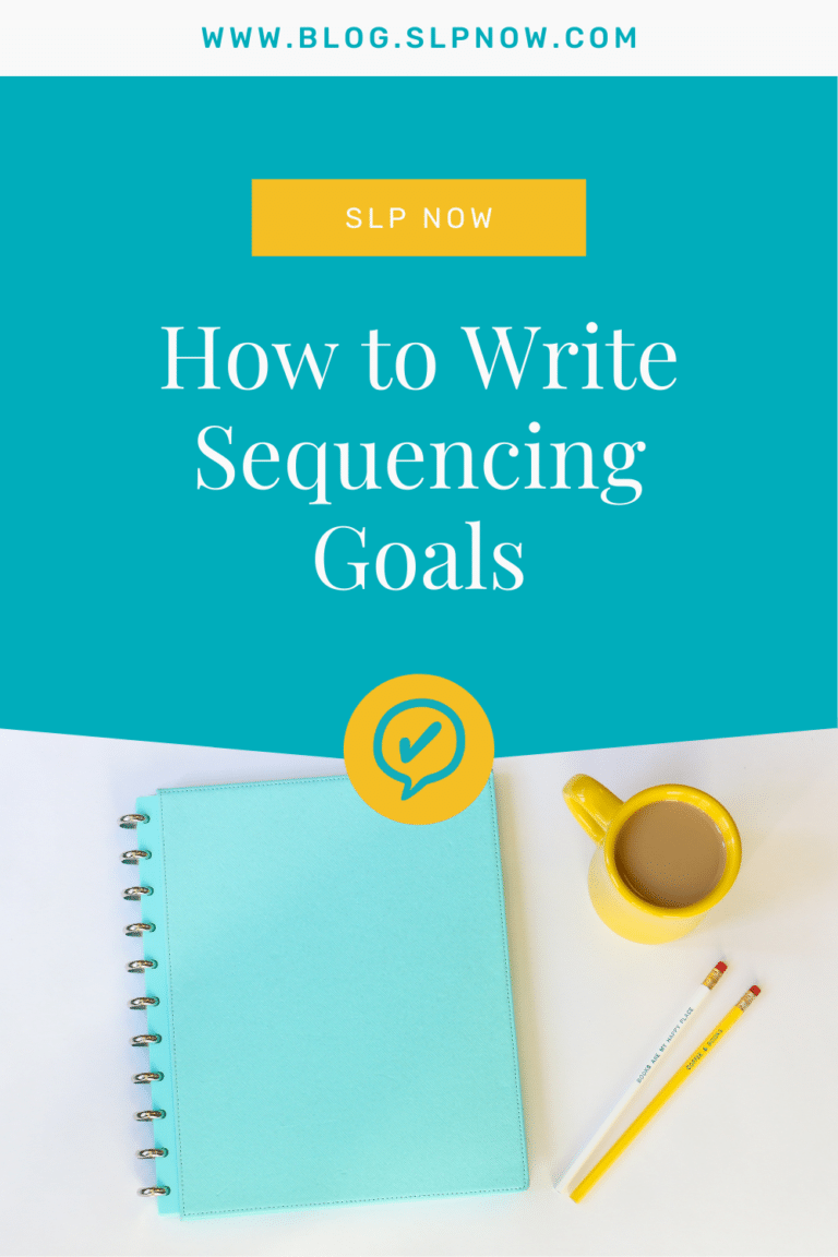 How to Write Sequencing Goals | SLP Now®