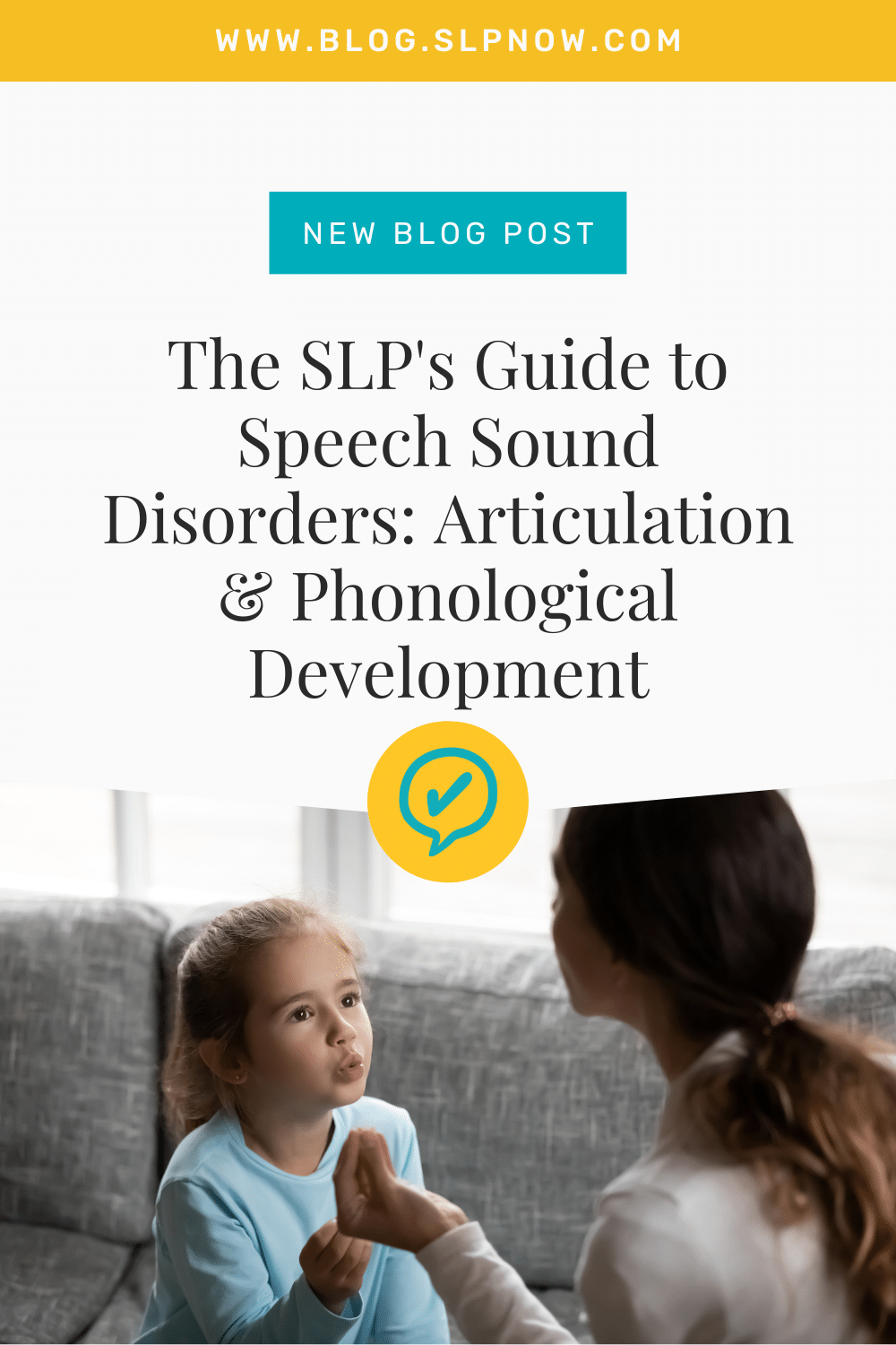 The SLP's Guide to Speech Sound Disorders: Articulation & Phonological ...
