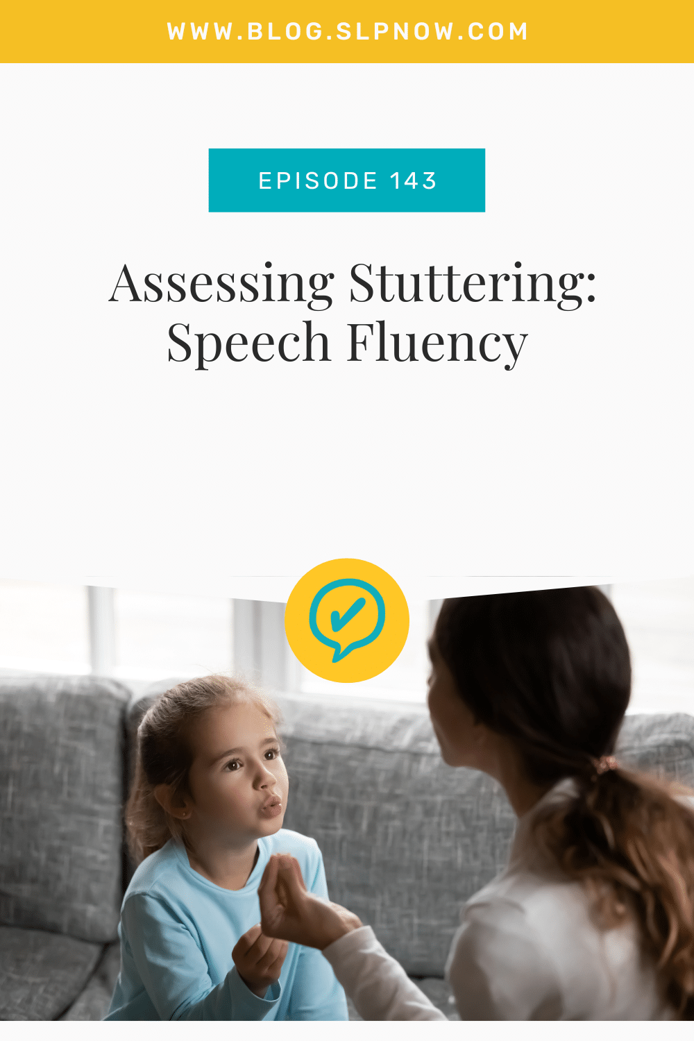 Assessing Stuttering: Speech Fluency | SLP Now®